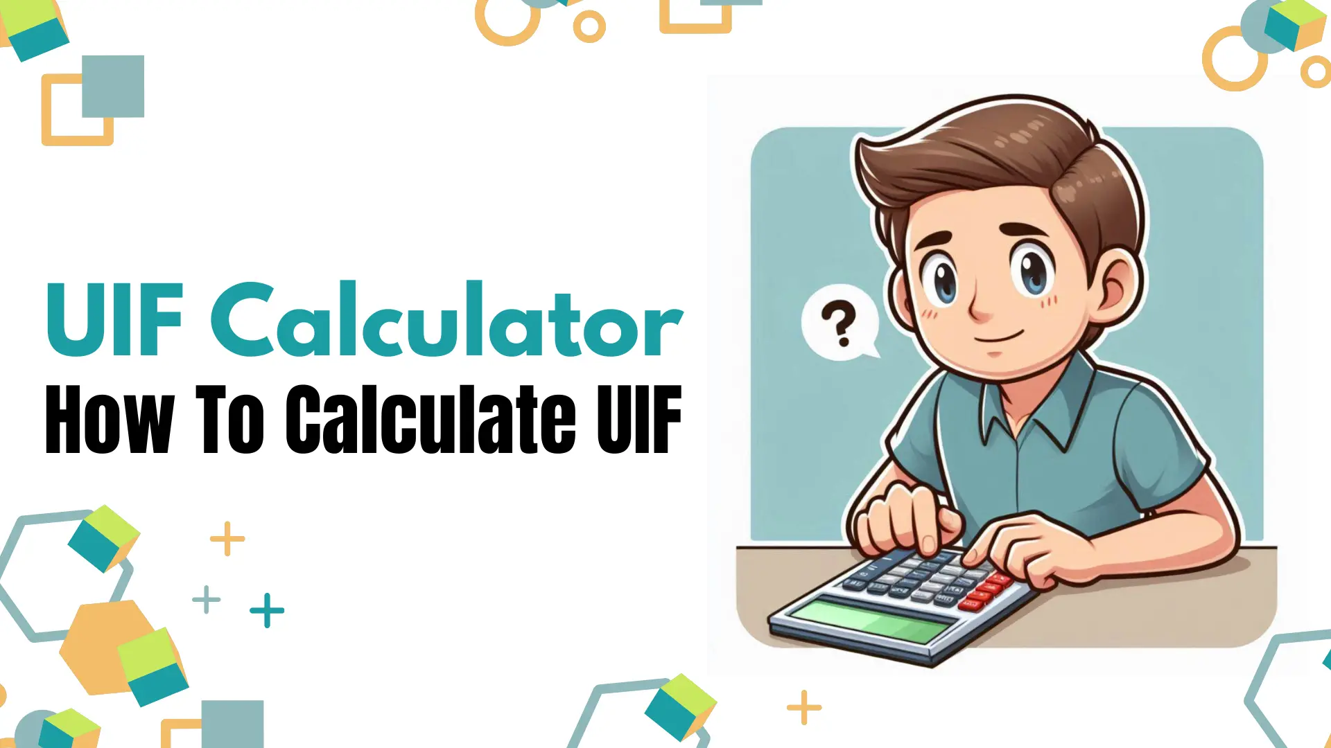 UIF Calculator 2025 - Calculate Unemployment Benefits