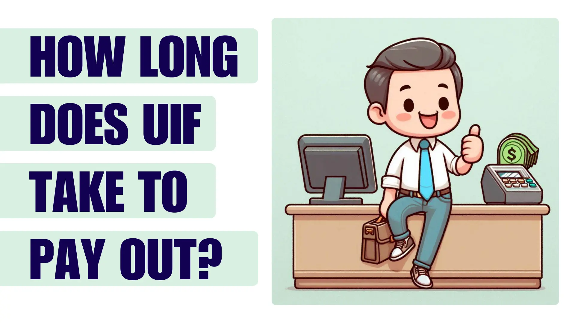 How Long Does UIF Take To Pay Out? ANSWERED