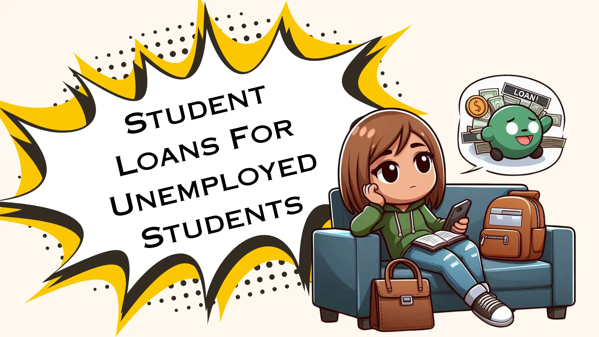 Student Loans for Unemployed Students (4 Banks) 2025